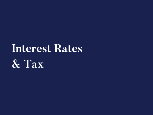 Interest Rates and Tax - Beacon Wealth Management